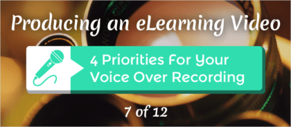 4 Priorities For Your Voice Over Recording » eLearning Brothers ...