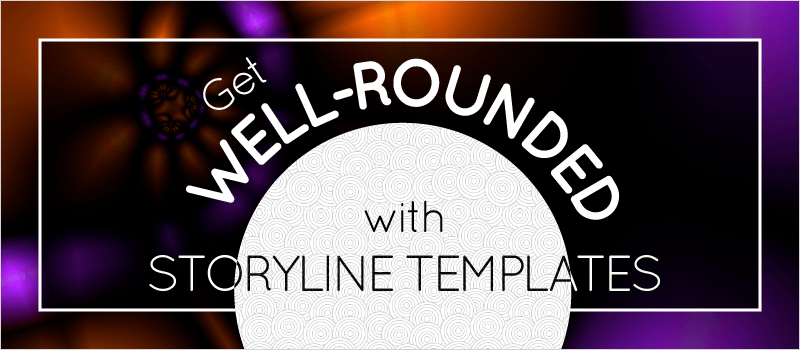 Get Well rounded With Storyline Templates ELearning Brothers 