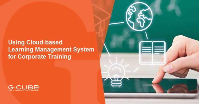 Using Cloud-based Learning Management Systems For Corporate Training 
